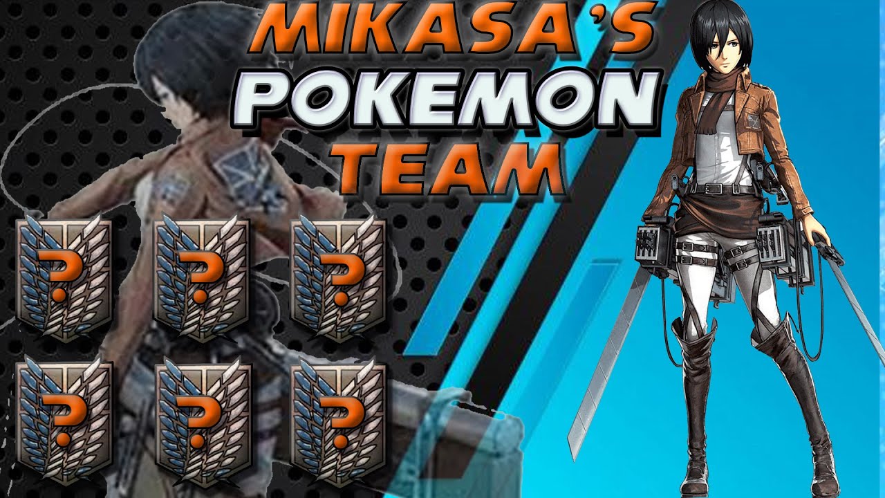 How Mikasa Ackerman went from Titan Killer to Pokemon Trainer - YouTube