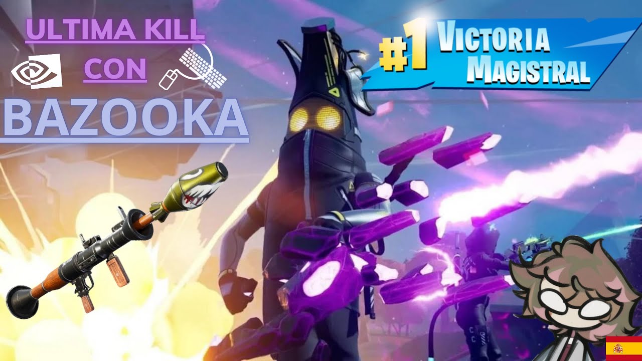 ULTIMA KILL CON BAZOOKA by pryzua - YouTube