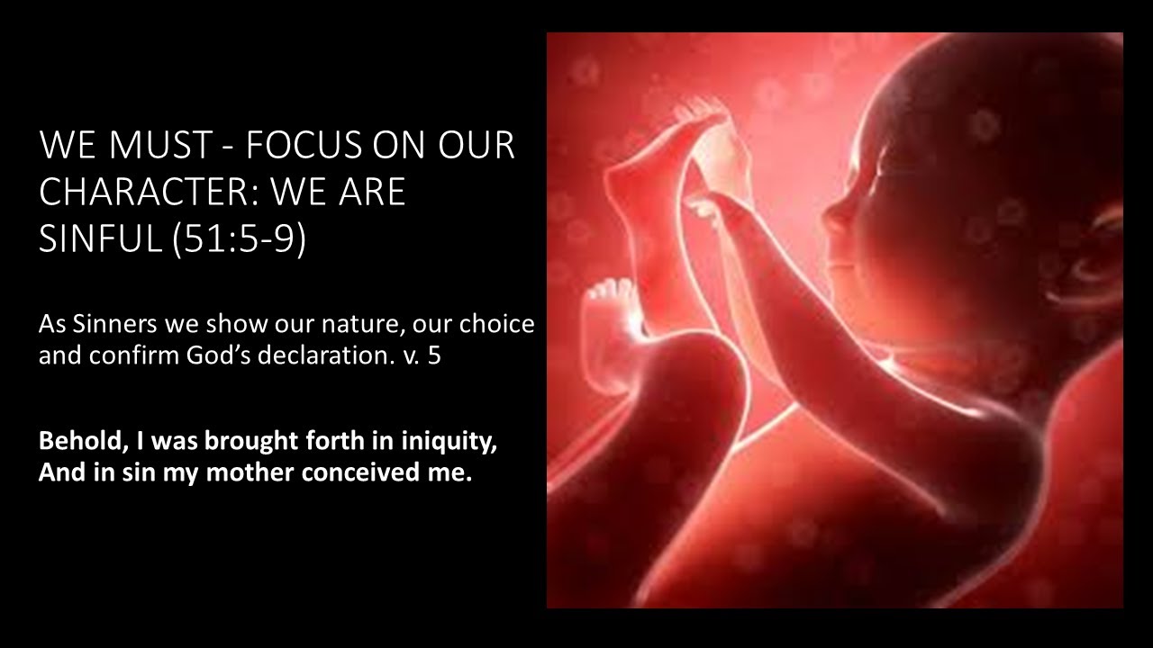 WE SIN BECAUSE WE ARE SINNERS--When We Sin We Must Focus On Our ...