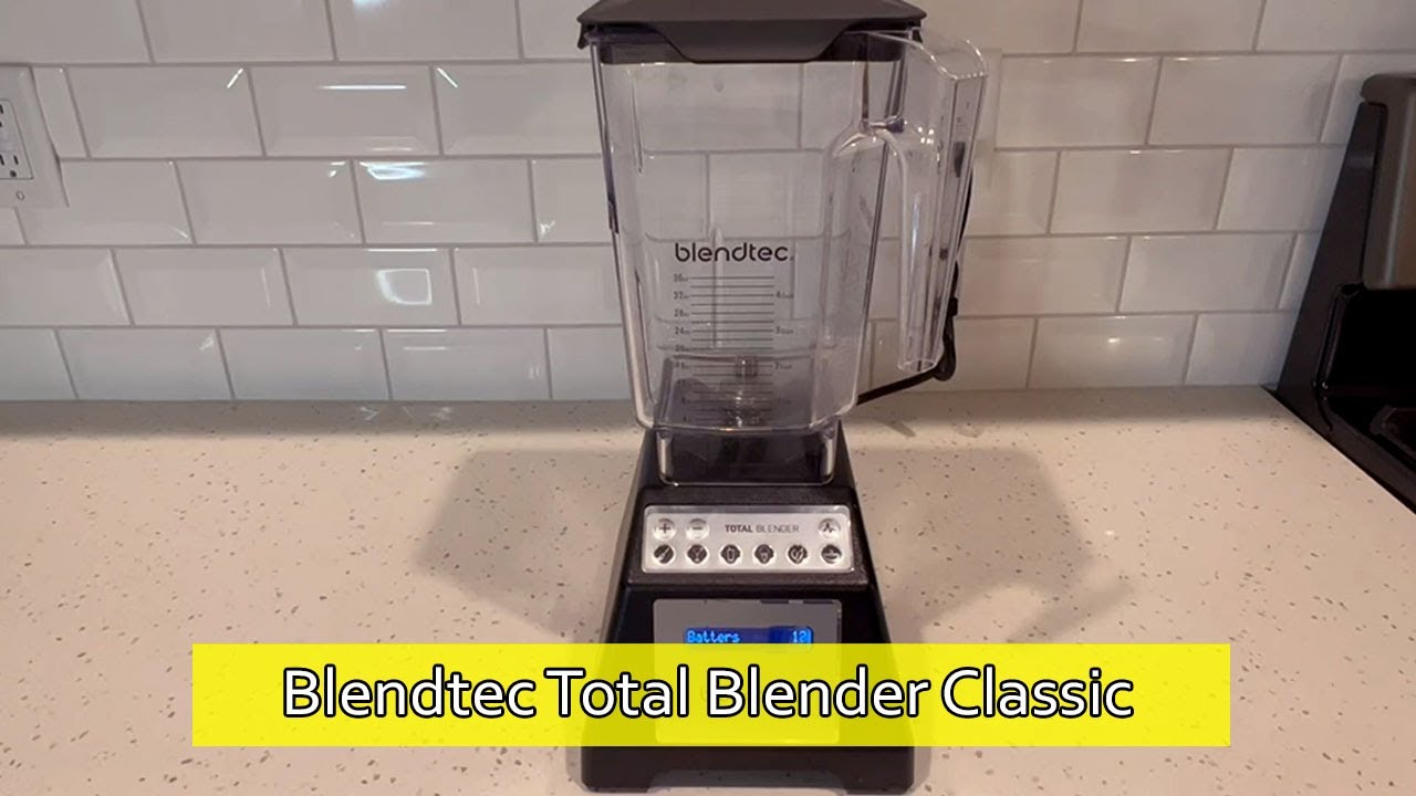 Review Blendtec Total Blender Classic - YouTube