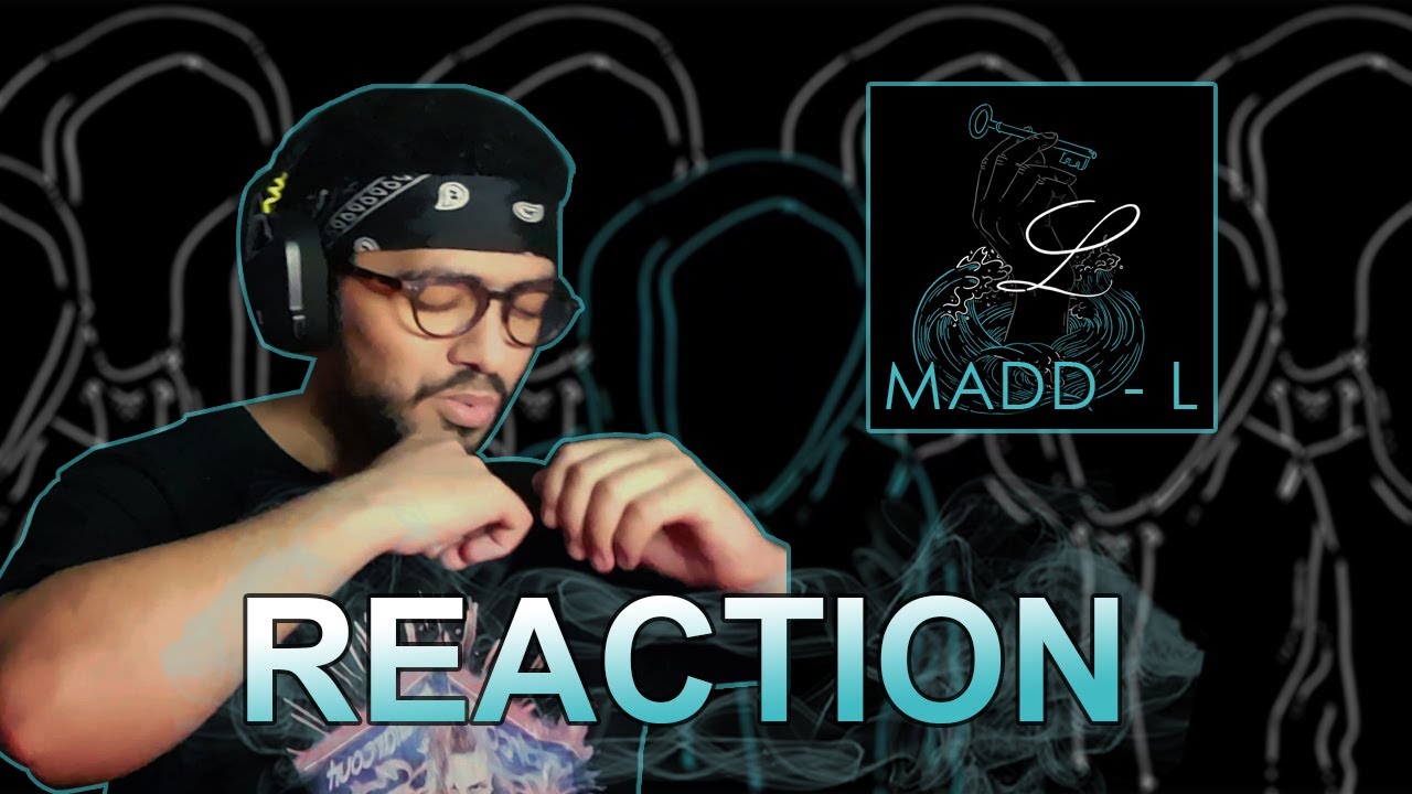 MADD - L / (REACTION / FIRST LISTEN / REVIEW) - YouTube