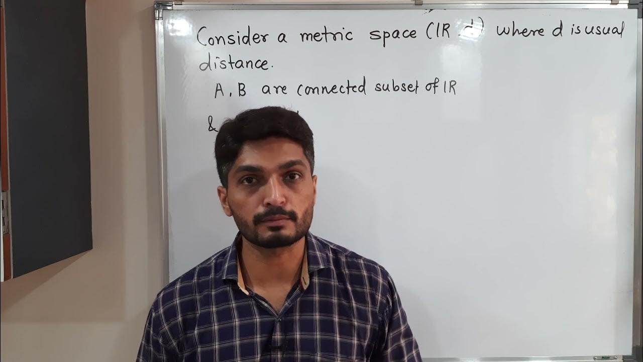 Connectedness - Lecture 10 - Results of Connected subsets of R - YouTube