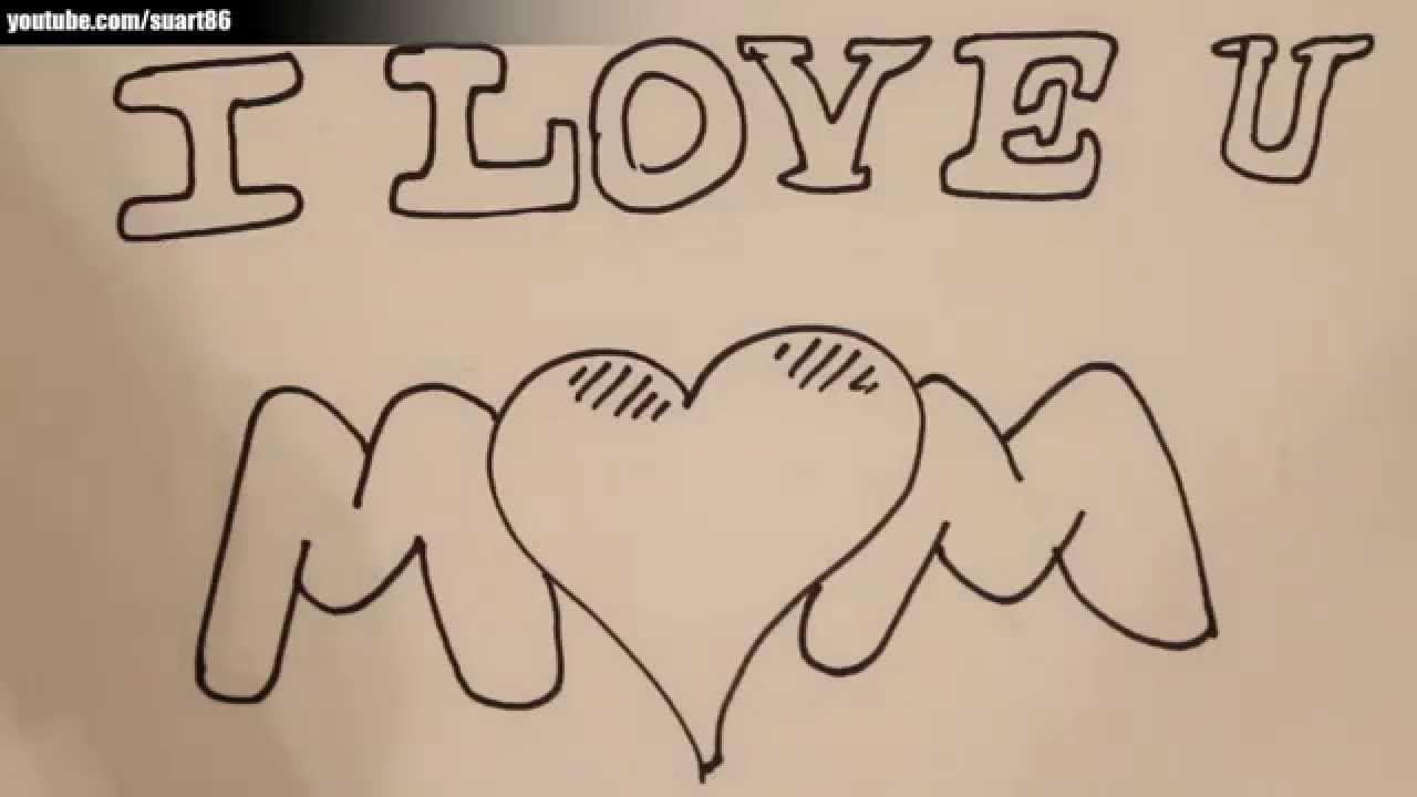 How To Draw I Love You Mom YouTube