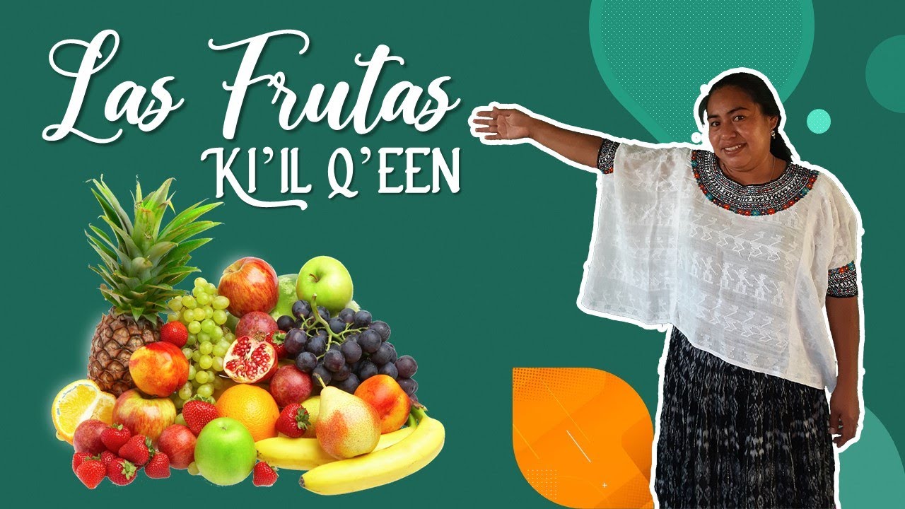 + PARTE 1: Las frutas en Q'eqchi' - ki'il q'een - YouTube