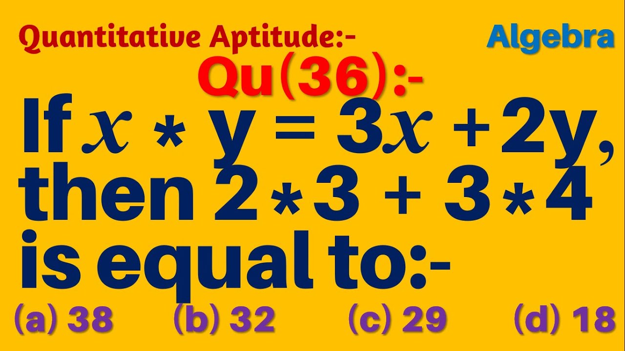 Q36 If X Y 3x 2y Then 2 3 3 4 Is Equal To Algebra q36-if-x-y-3x-2y-then-2-3-3-4-is-equal-to-algebra