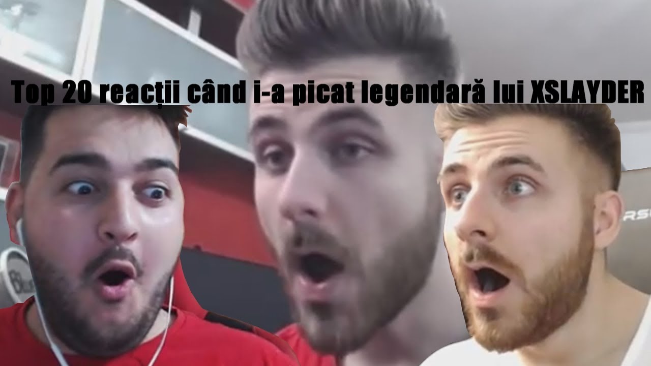 TOP 20 REACȚII CÂND I-A PICAT LEGENDARĂ LUI XSLAYDER - YouTube