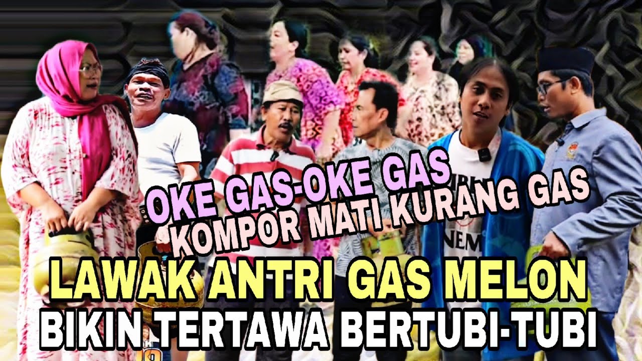 LAWAK LUCU ANTRI GAS MELON BIKIN NGAKAK BERTUBI - YouTube