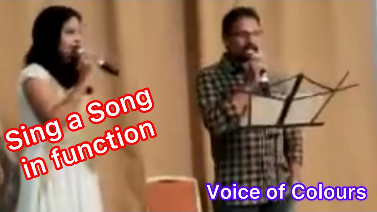 # Sing a Song in function # By Vasu (Voice of Colours) - YouTube