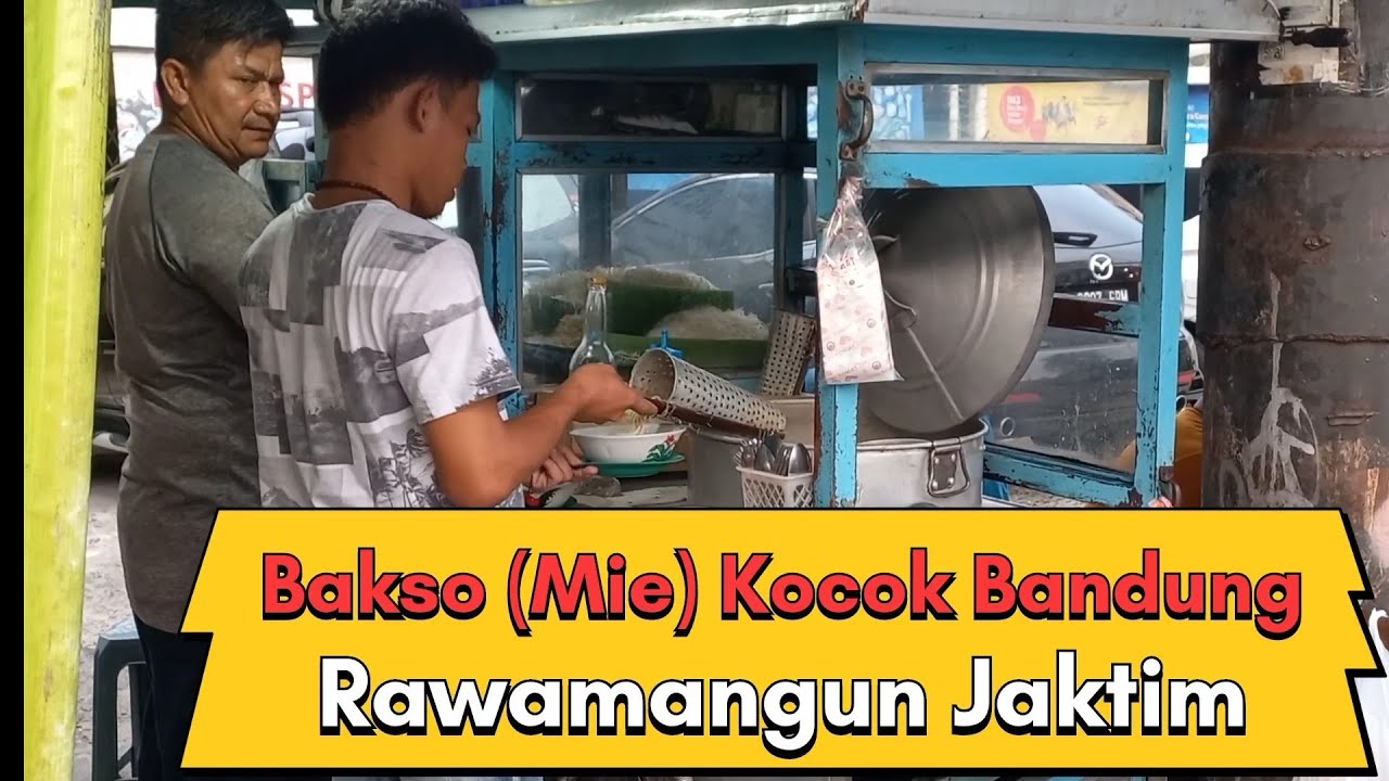 Bakso (Mie) Kocok Bandung - Rawamangun Jakarta Timur - YouTube