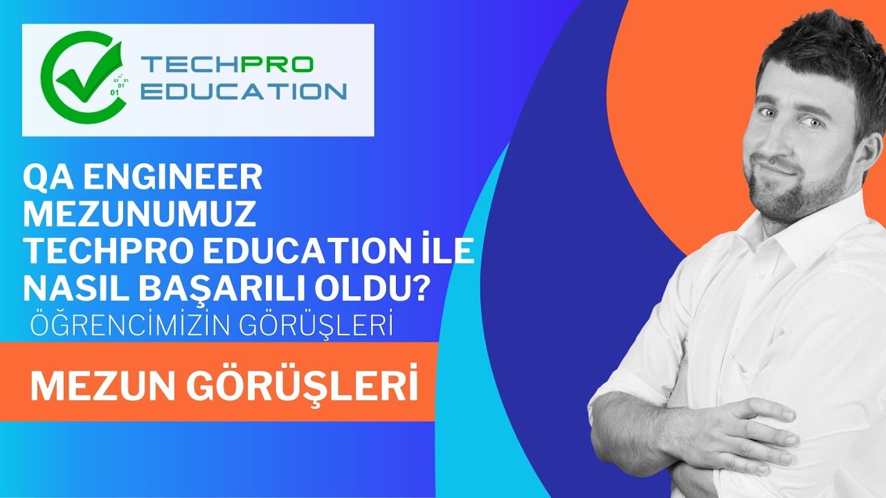QA Engineer Mezunumuz TechPro Education ile Nasıl Başarılı Oldu? | TechPro Education - YouTube