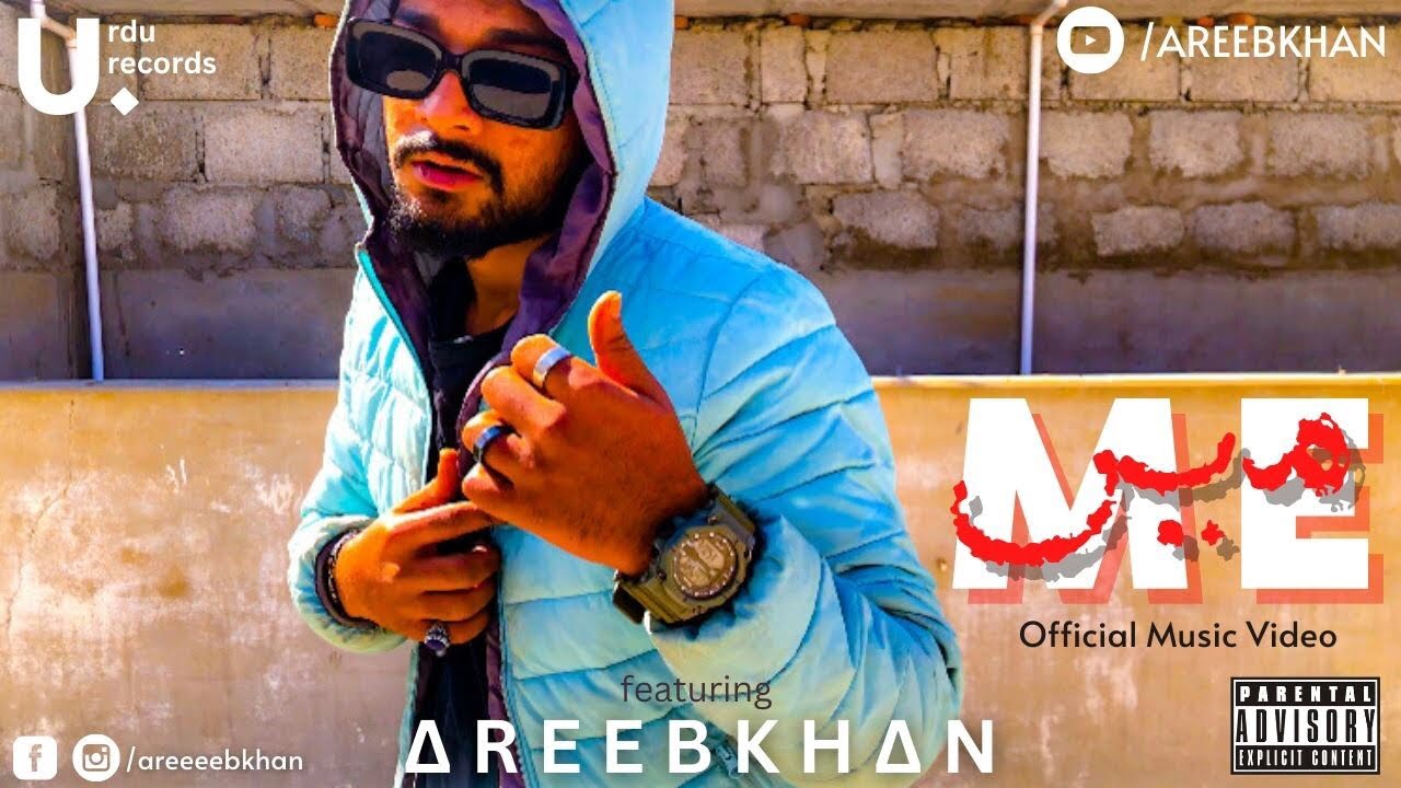 04. Me - Areeb Khan - Official (music video) - YouTube
