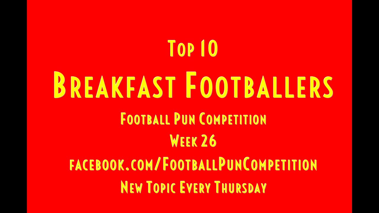 Top 10 Breakfast Footballers. Best way to start you day in the Premier ...