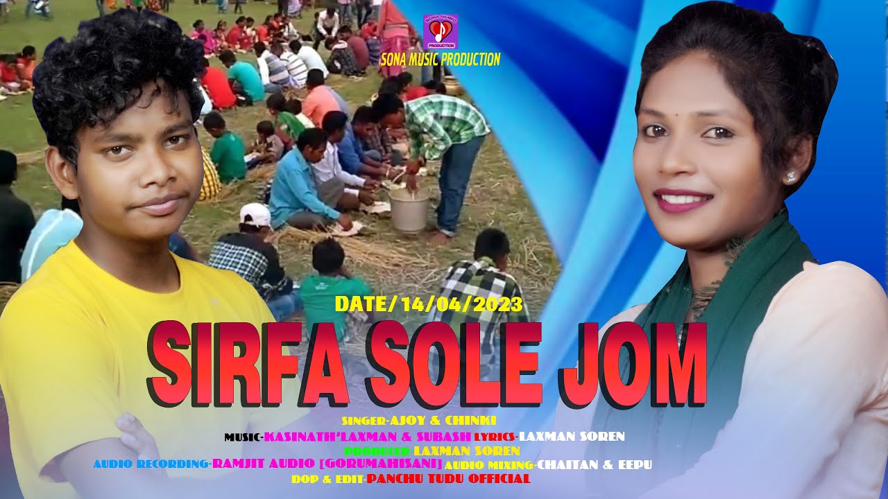 SIRFA SOLE JOM || NEW SANTALI STUDIO VERSION || AJAY & CHINKI - YouTube