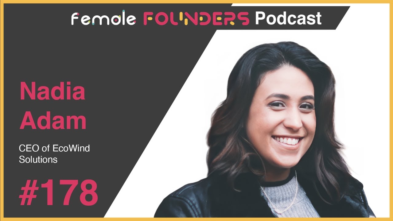 Nadia Adam: Leading Force in Offshore Wind Innovation | Female Founders Podcast E178 - YouTube