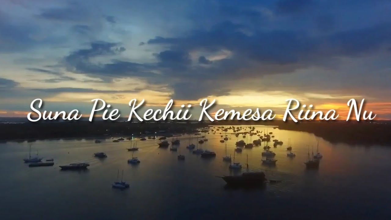 Suna Pie Kechü Kemesa Rüna - YouTube