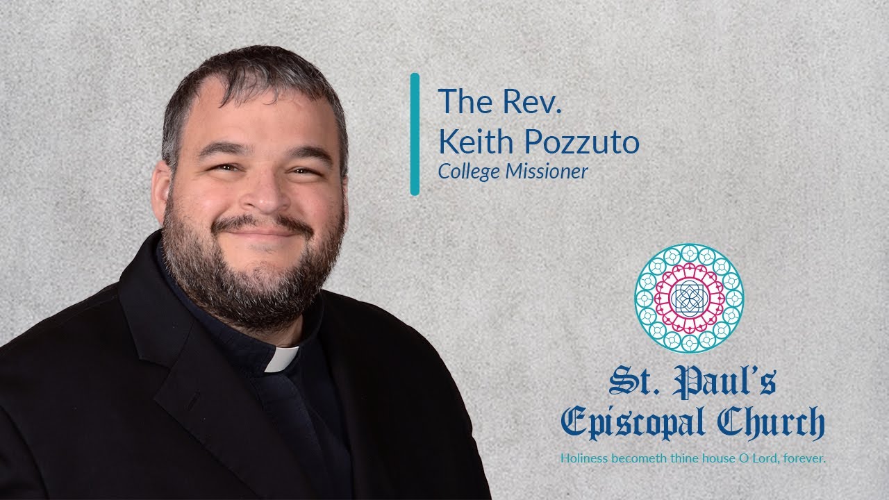 The Rev. Keith Pozzuto: 8/22/21, Thirteenth Sunday after Pentecost ...