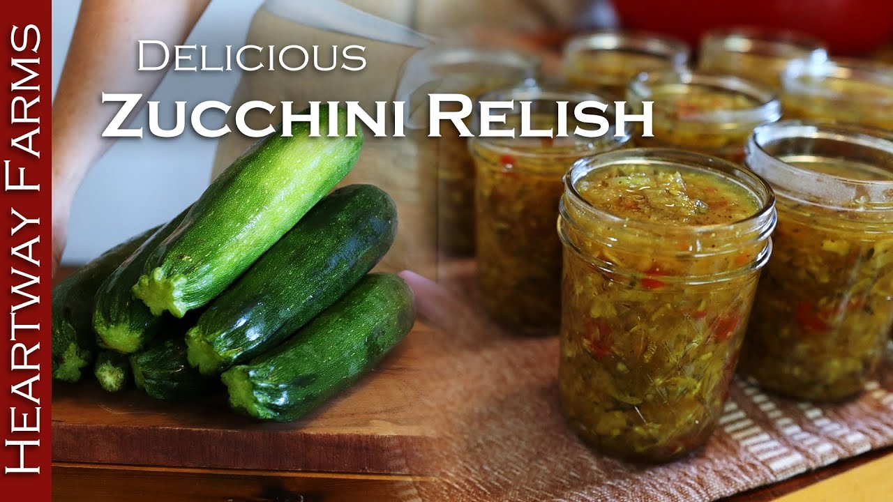 Zucchini Relish Recipe | A Delicious Garden Fresh Recipe By Heartway ...