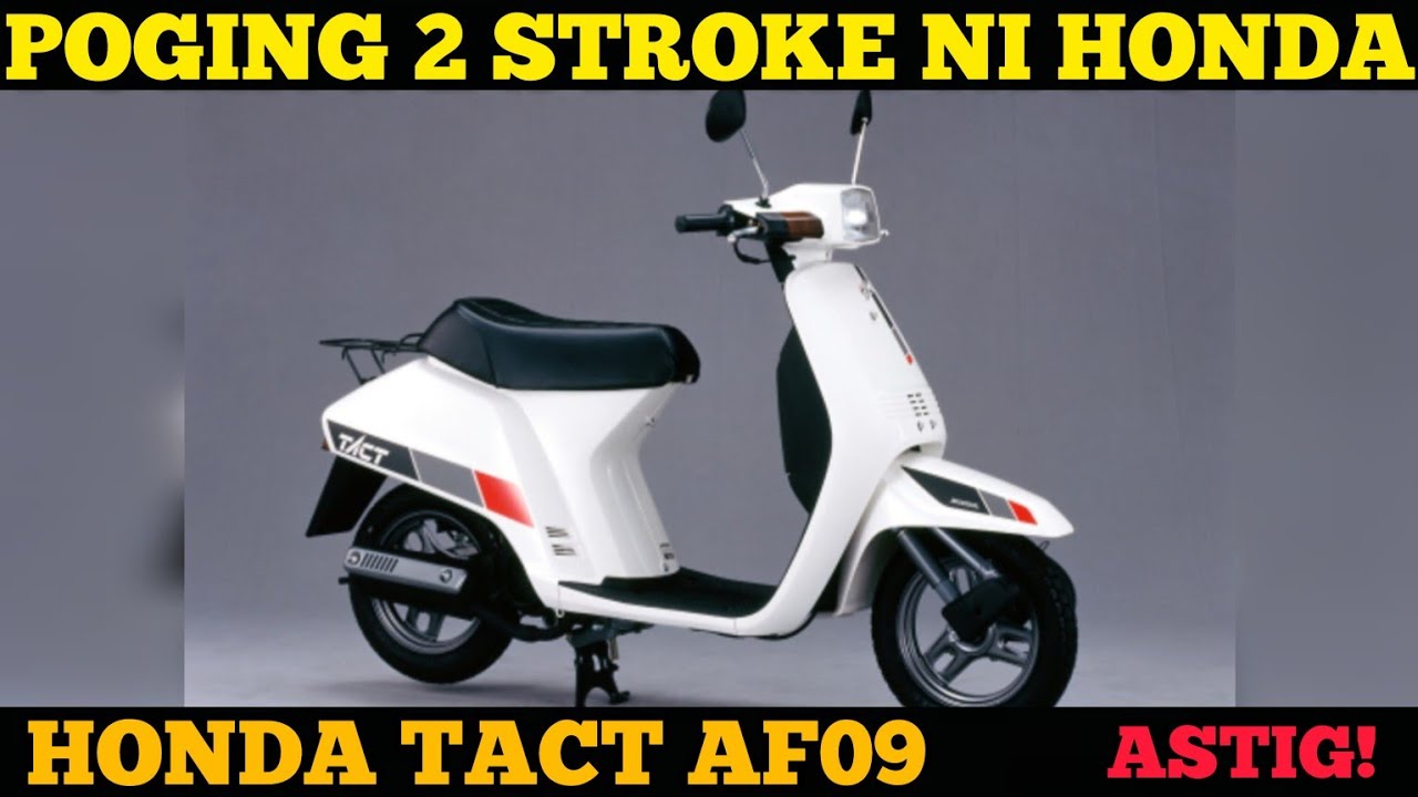 HONDA TACT AF09 | ASTIG NA 50CC 2 STROKE NI HONDA - YouTube