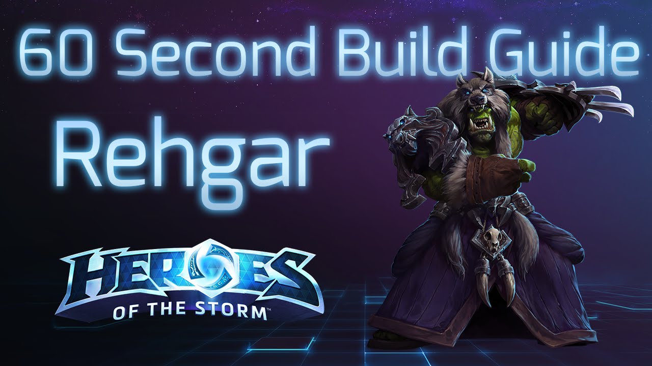 Heroes of the Storm: Rehgar - 60 Second Build Guide (Support/Healing ...