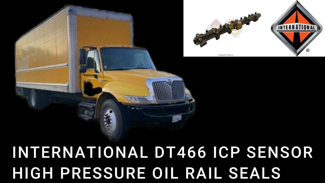 2006-2011 INTERNATIONAL DURASTAR 4300 ICP SENSOR AND HIGH-PRESSURE OIL ...