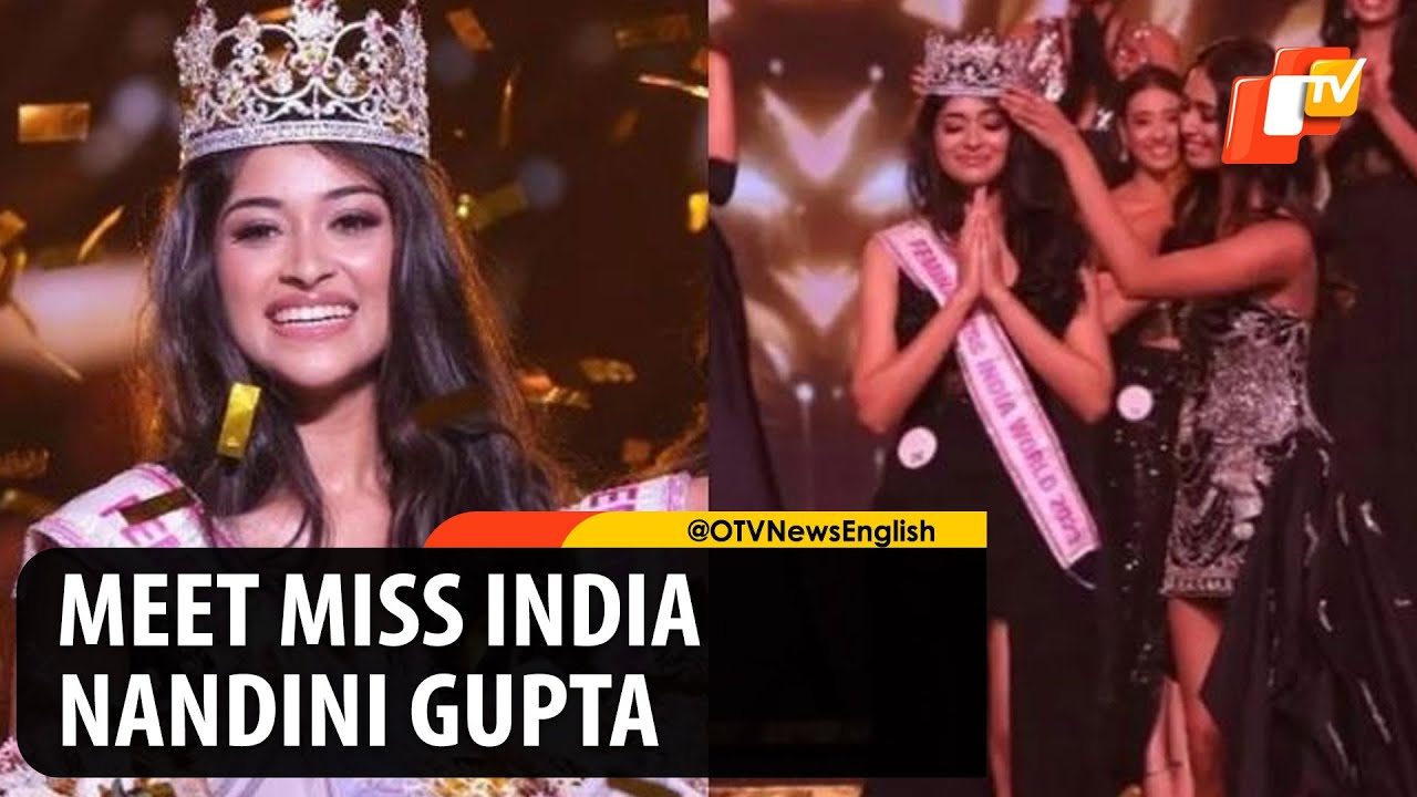 Meet Nandini Gupta, Winner Of Miss India 2023 Crown - YouTube