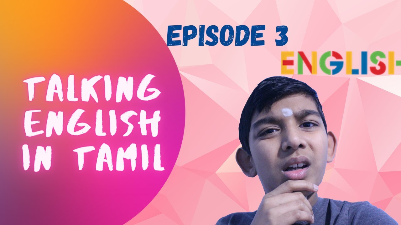 Talking English Without Being Scared In Tamil Episode 3 YouTube talking-english-without-being-scared-in-tamil-episode-3-youtube
