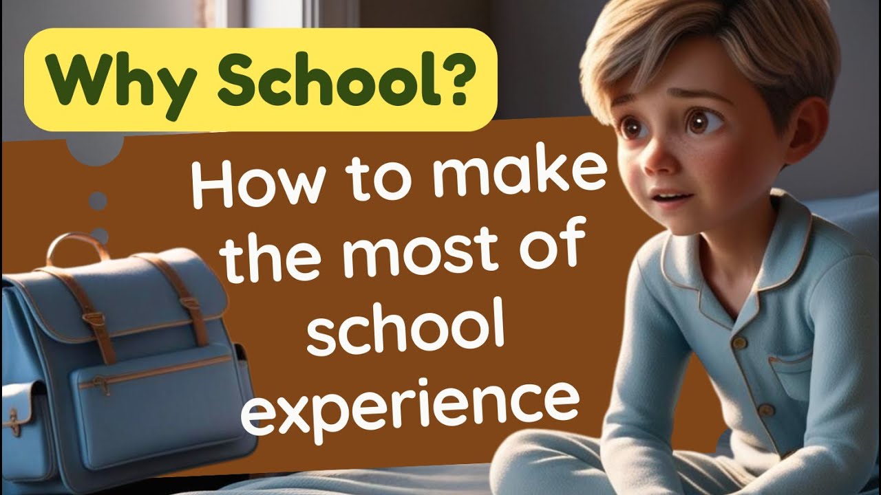 Make the most of school experience | Kids story | Why school is key to ...