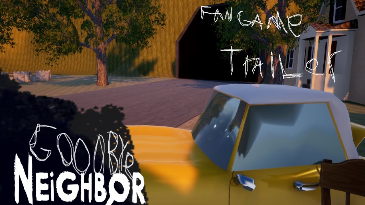 Goodbye Neighbor (FANGAME Release Trailer) - YouTube