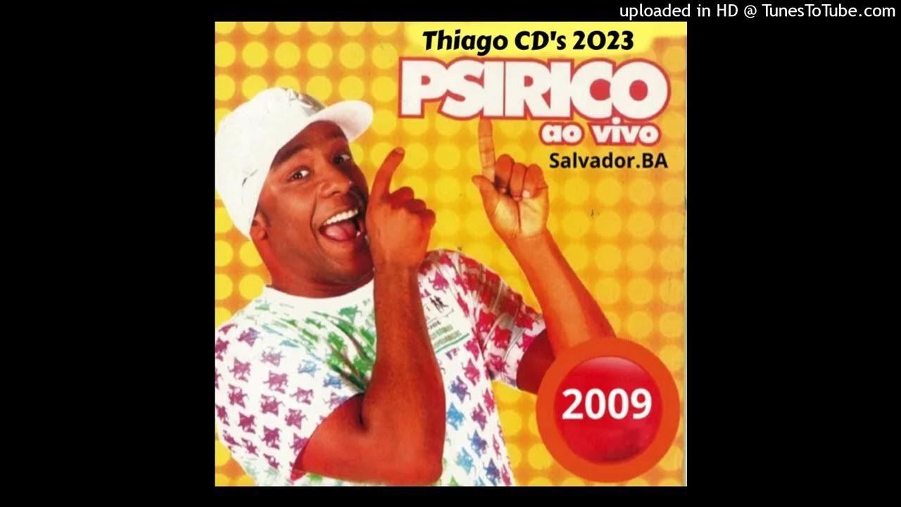 Psirico - Ao Vivo - Salvador.BA 2009 (RELÍQUIA) - YouTube