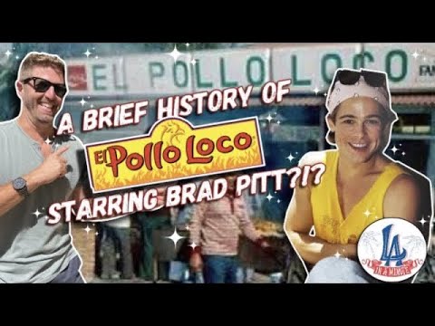 A Brief History of El Pollo Loco - Starring Brad Pitt!?? - YouTube