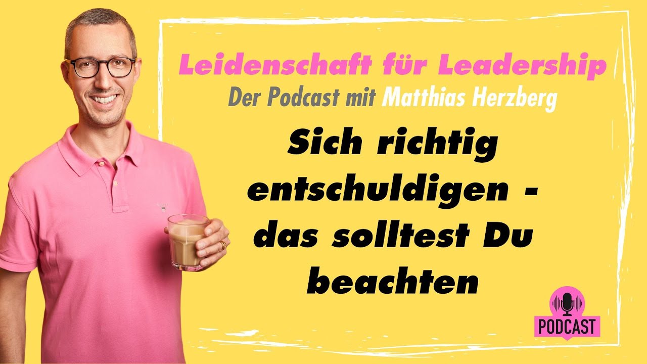 Sich richtig entschuldigen - darauf solltst Du achten - YouTube