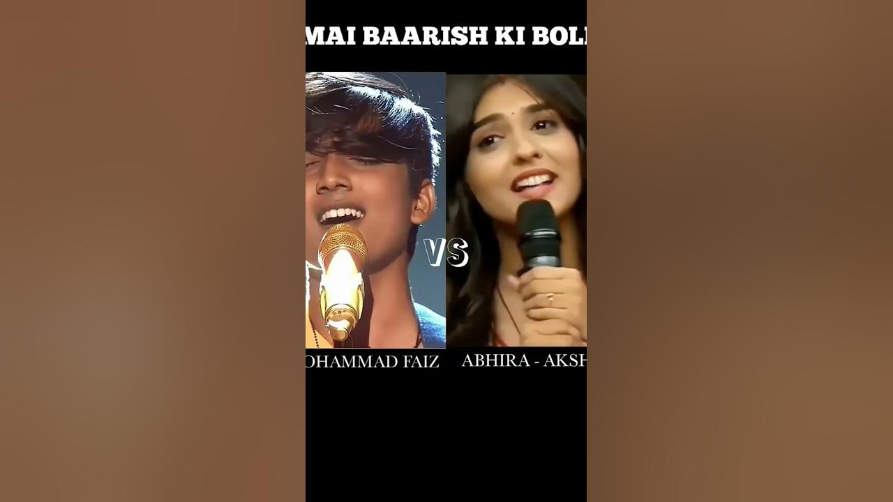 Main Barish Ki BoliSONG BATTLE •AKSHU/ABHIRA VS MOHAMMED FAIZ #song # ...