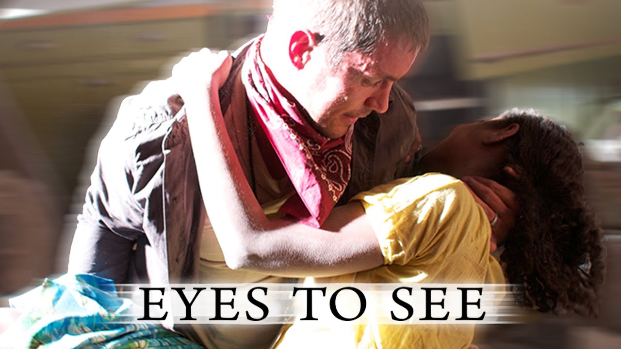 Eyes To See | Full Short | A Film About Helping Others - YouTube