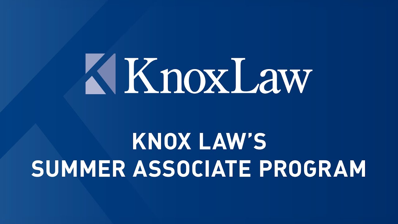 Knox Law Summer Associate Program - YouTube