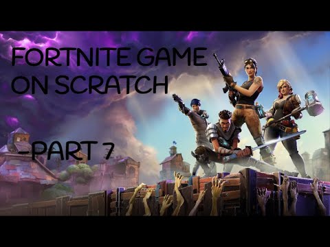 How to make a fortnite game on scratch | Part 7 | Starting the side ...