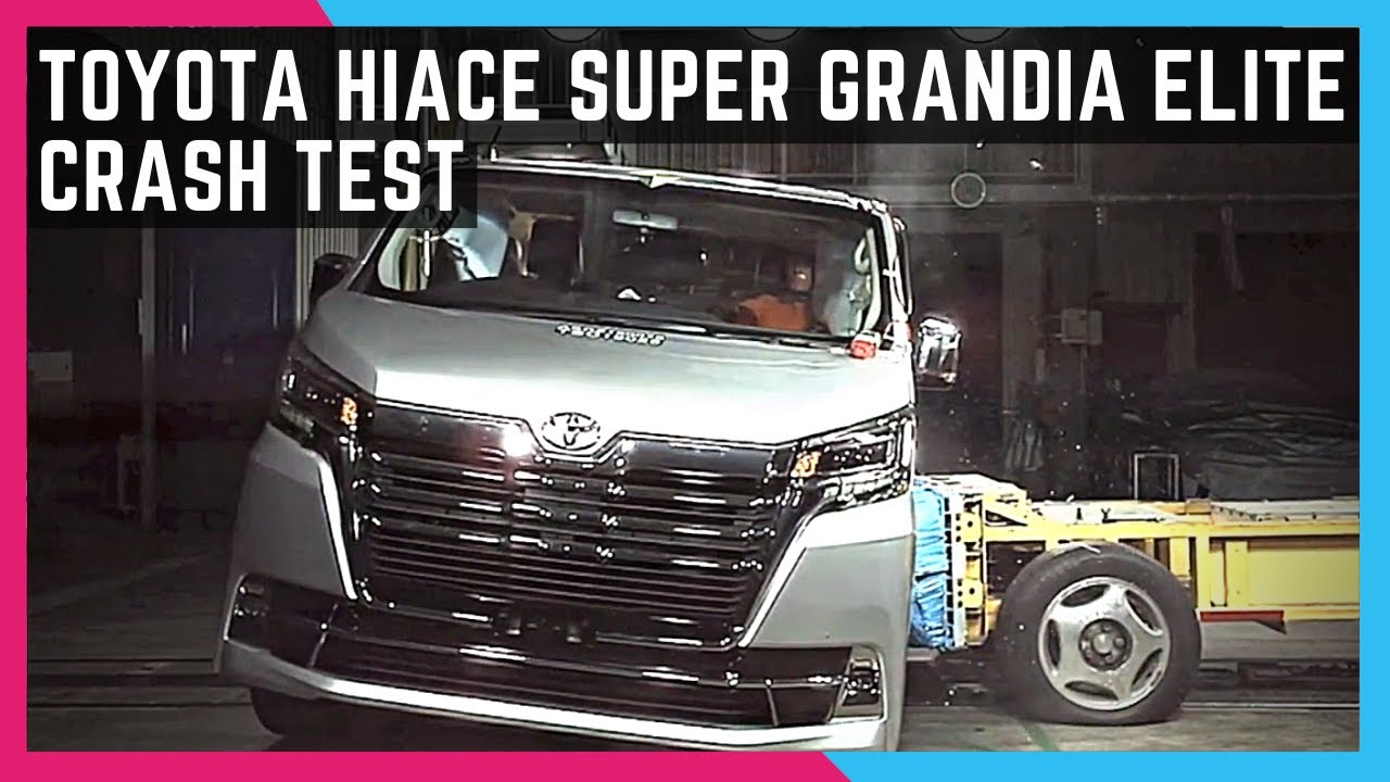 Toyota Hiace Super Grandia Elite Crash Test | GranAce/Granvia/Majesty ...