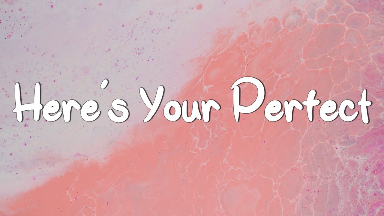 Here's Your Perfect - Jamie Miller (Lyrics) || Meghan Trainor,Troye ...