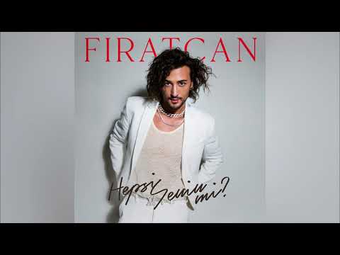 Fıratcan - Hepsi Senin mi