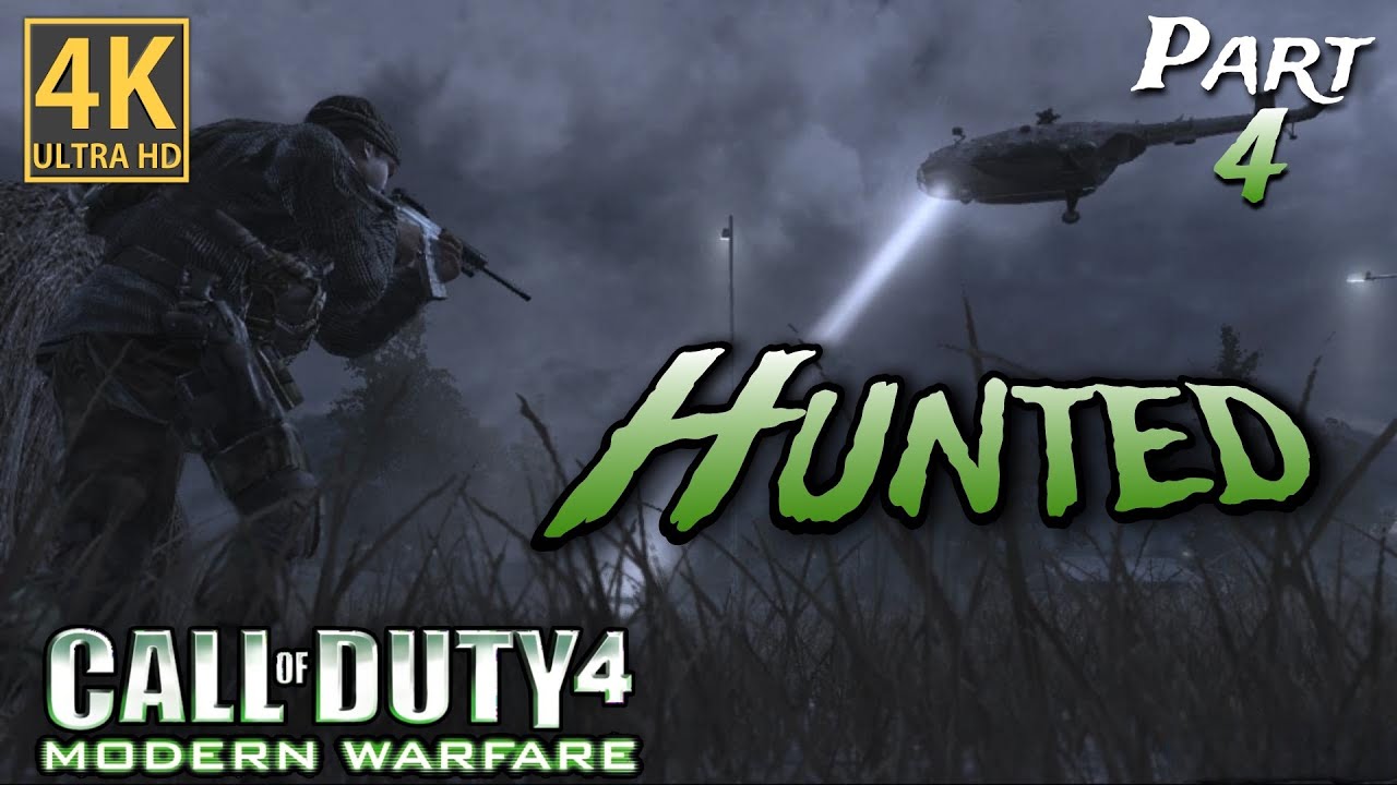 CALL OF DUTY 4(MWR) Gameplay Part 4- Hunted (COD 4 Modern Warfare ...