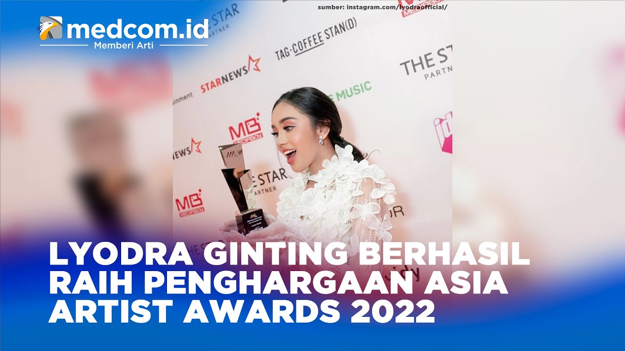 LYODRA GINTING BERHASIL RAIH PENGHARGAAN ASIA ARTIST AWARDS 2022 - YouTube