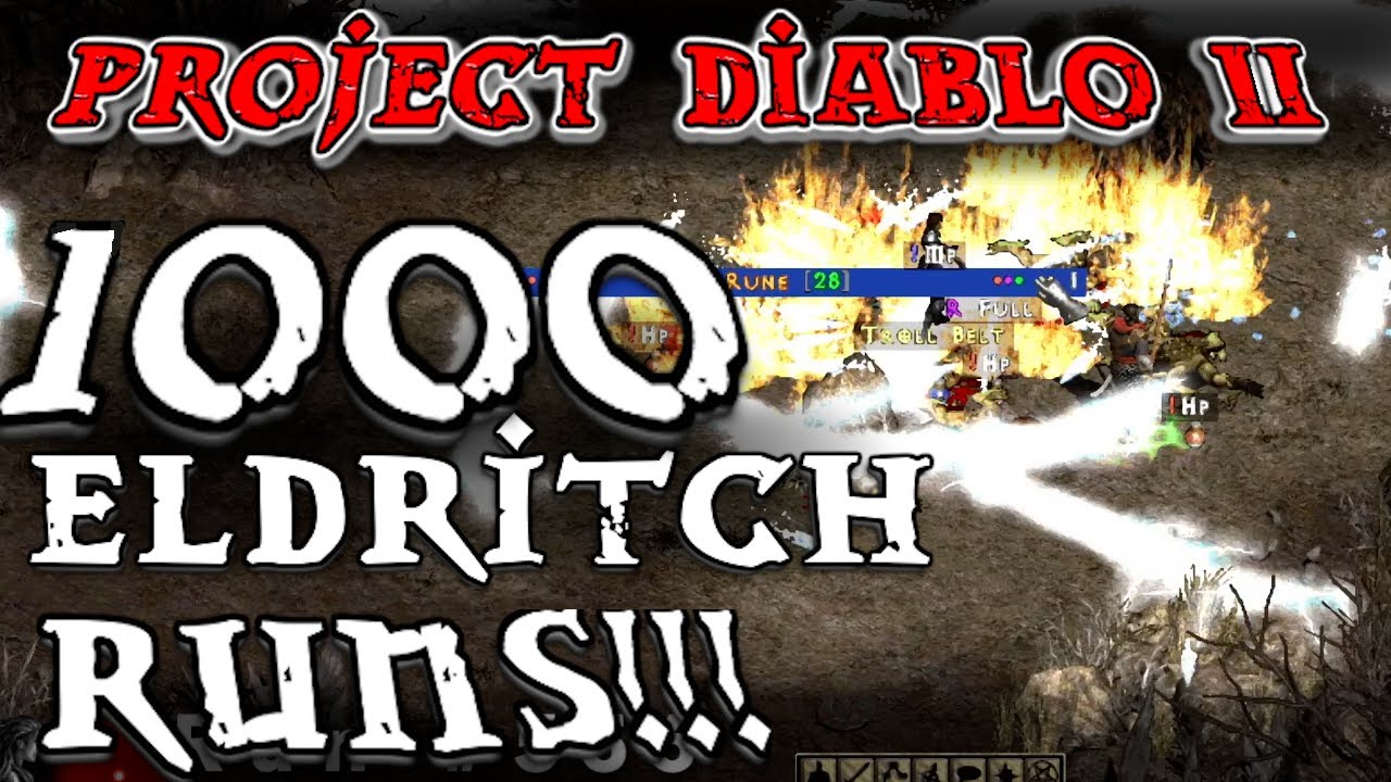 Project Diablo 2: 1,000 Eldritch Runs!!! - YouTube