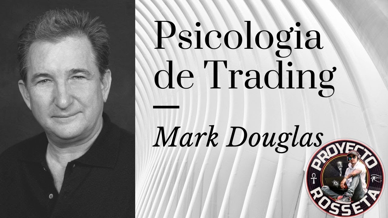 Psicologia De Trading - Mark Douglas parte 1/5 (Traducción En Español ...