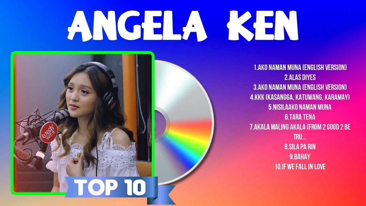 Angela Ken Greatest Hits Full Album ~ Top 10 OPM Biggest OPM Songs Of ...