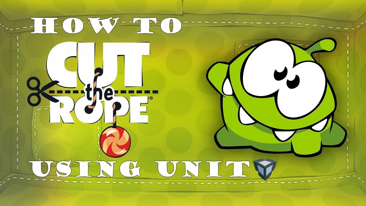 How to Make Cut The Rope Replica using Unity 2019 - YouTube