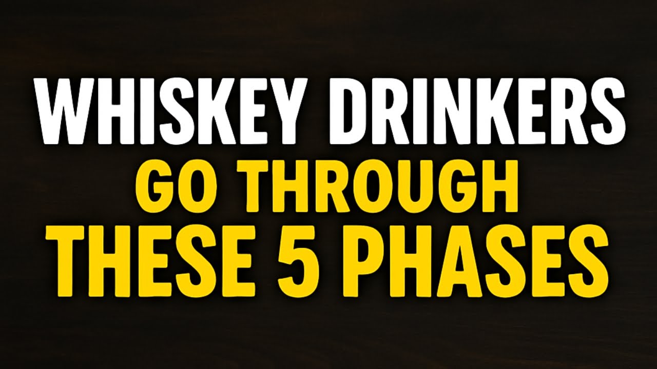 ALL Whiskey Drinkers Go Through These 5 Phases! - YouTube