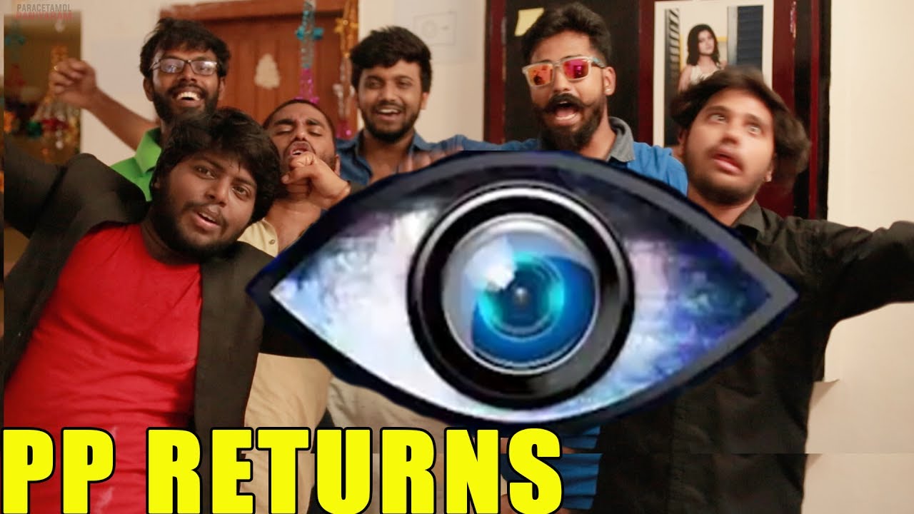 PP Returns. | Big Boss Troll | Veetula Verrupu | Paracetamol Paniyaram ...