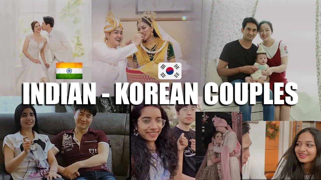 KOREAN-INDIAN COUPLES || INDIAN-KOREAN FAMILY || INDOKOREANS - YouTube