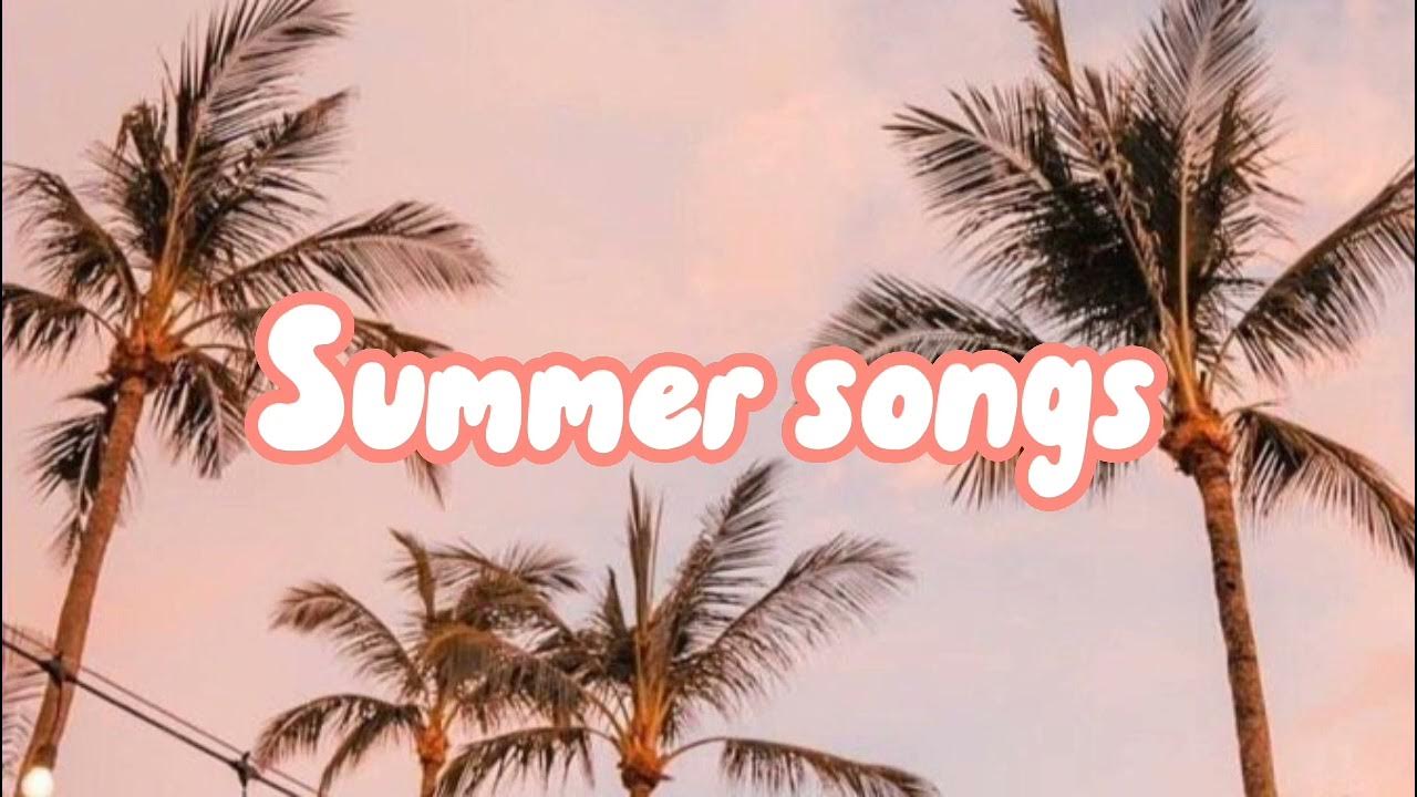 Summer songs playlist☀️the best songs for a summer party🥳 - YouTube