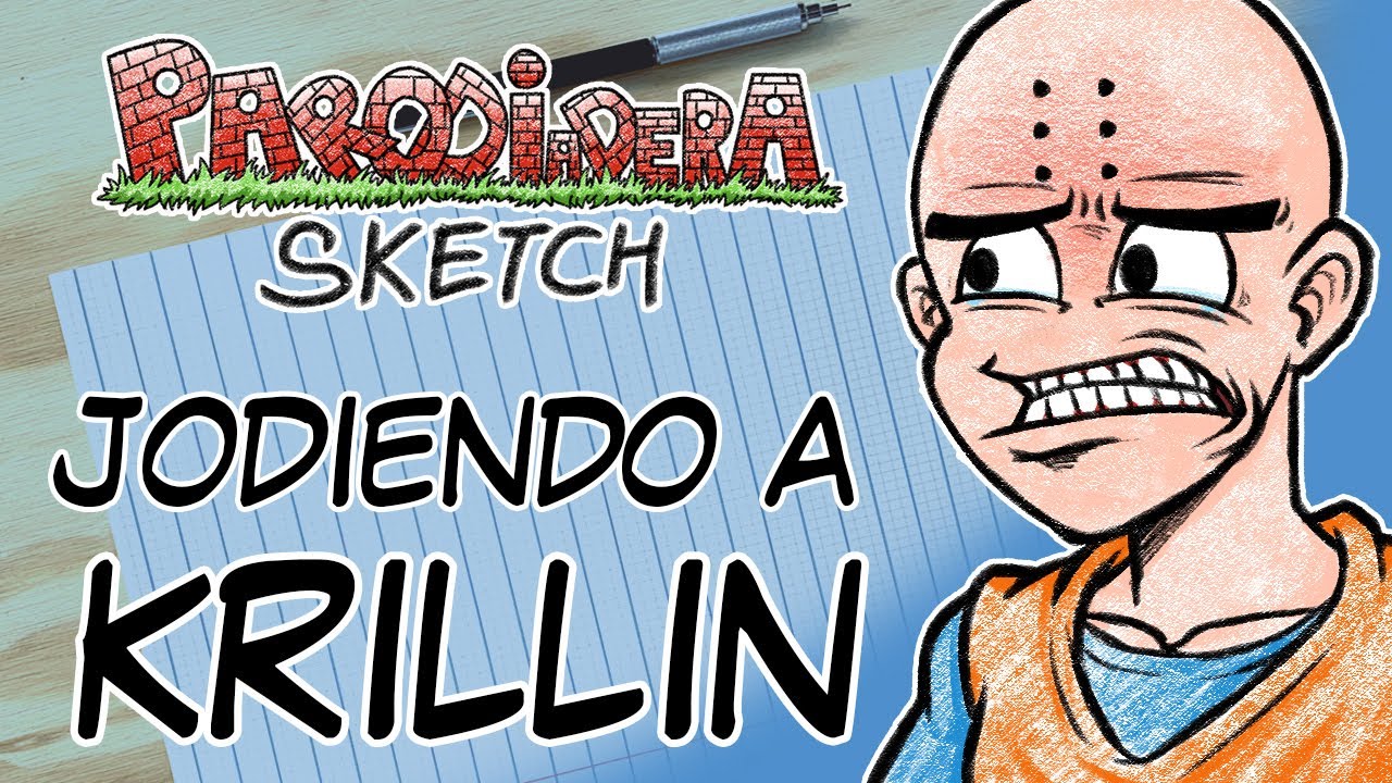 Jodiendo a Krillin || Parodiadera Sketch - YouTube