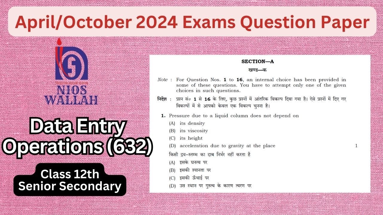 Data Entry Operations 632 Class-12th APRIL/OCTOBER 2024 NIOS OPEN BOARD Question Paper. Fully ...